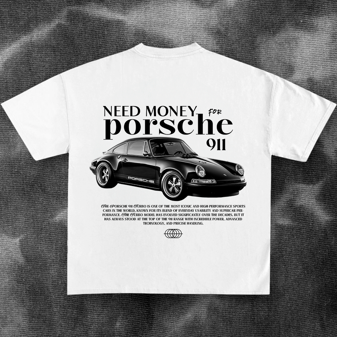 Need Money for porsche ll - t-shirt design – Pardell